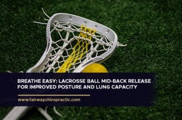 Breathe Easy: Lacrosse Ball Mid-Back Release for Improved Posture and ...